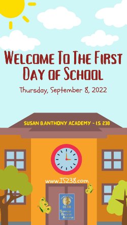 First Day of School Year 2022-2023 | IS 238 Susan B Anthony Academy